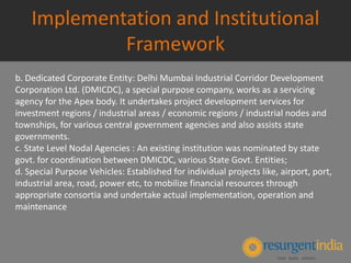 DMIC Summit - Implementation and Institutional Framework - Part - 2 | PPTX