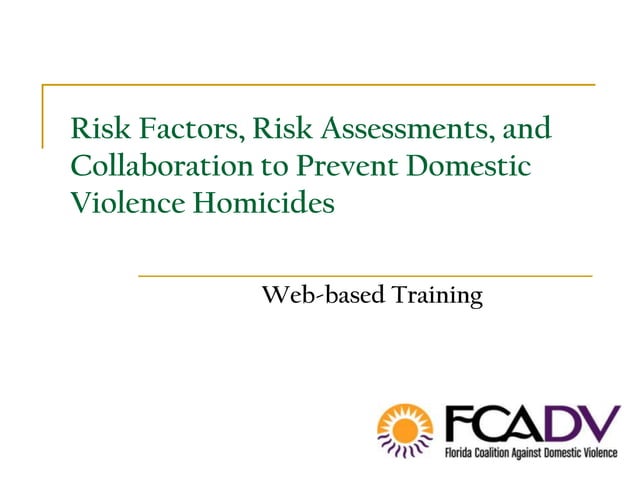 Risk Factors, Risk Assessments, and Collaboration to Prevent Domestic ...