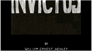 Invictus by William Ernest Henley Poetry Analysis | PDF