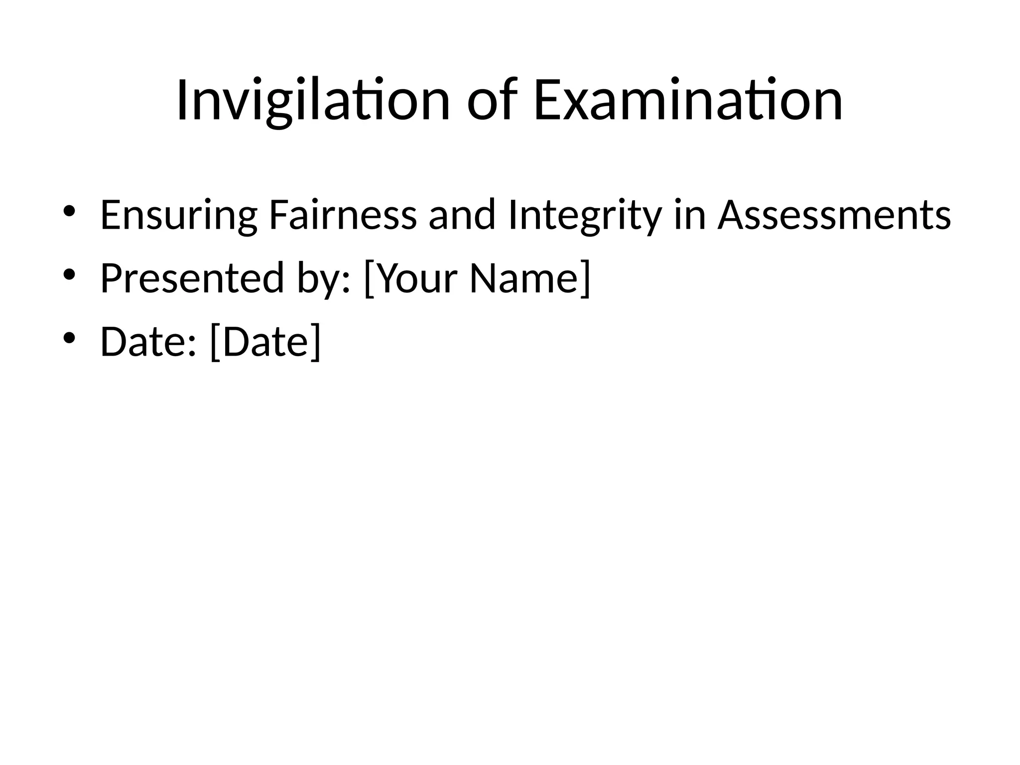 Invigilation_of_Examination, first presentation pptx | PPTX