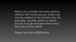 Invisalign vs Braces | PPT