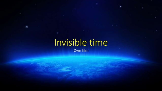 Invisible time powerpoint | PPT