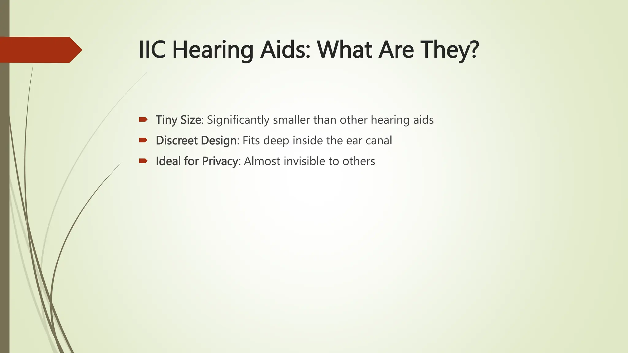 Invisible in Canal (IIC) Hearing Aid | Hearing Aid Types | PPTX