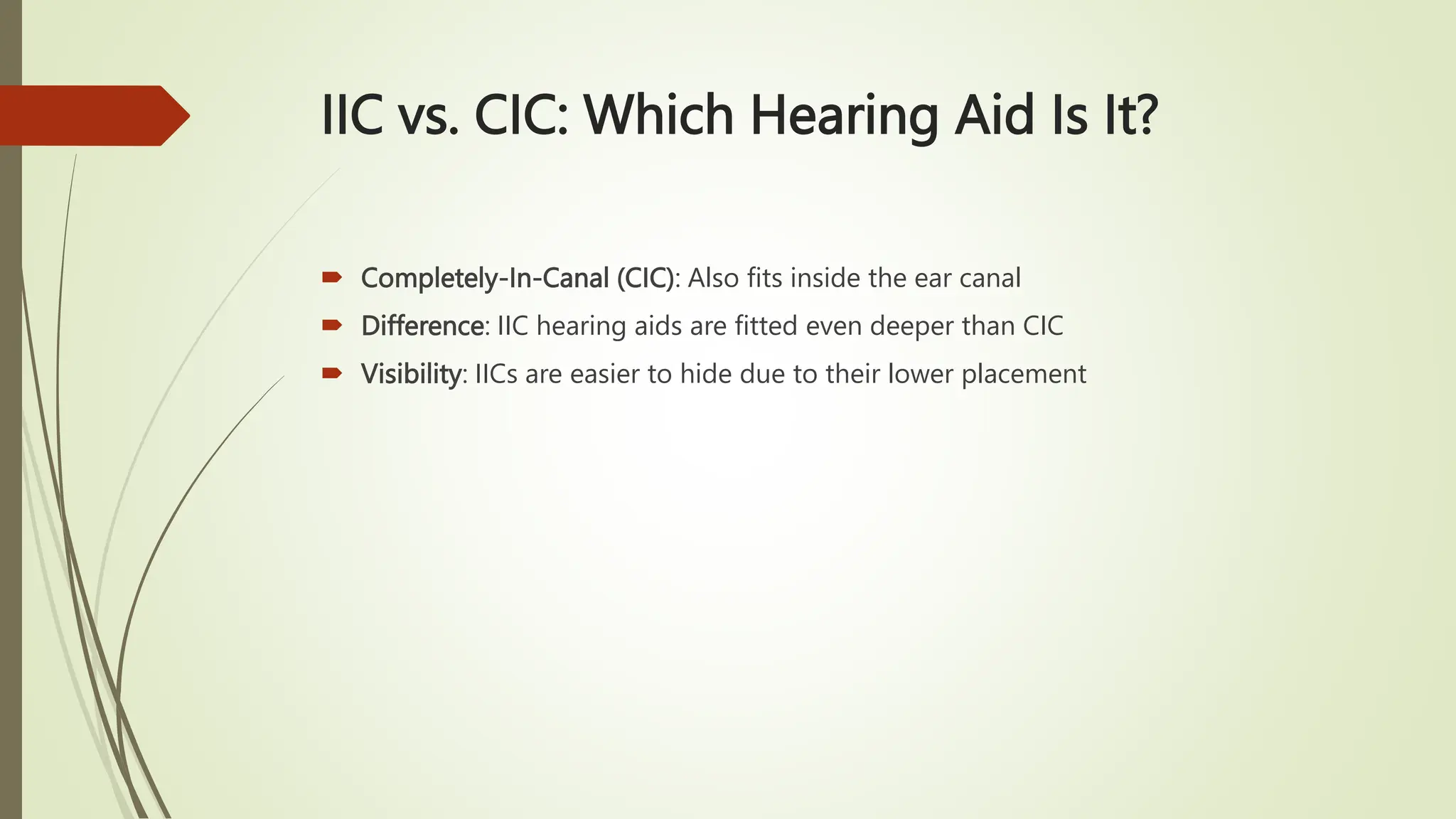 Invisible in Canal (IIC) Hearing Aid | Hearing Aid Types | PPTX