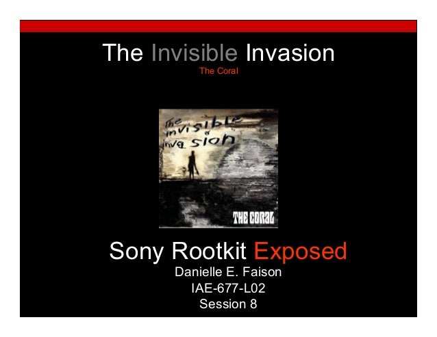 Invisible invasion