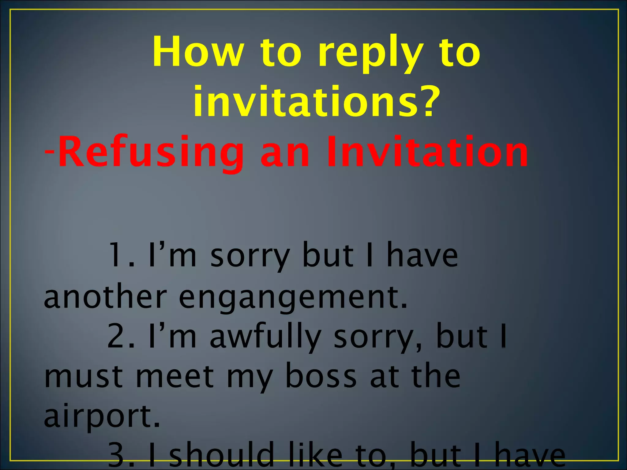 Invitations and replies to invitations | PPT