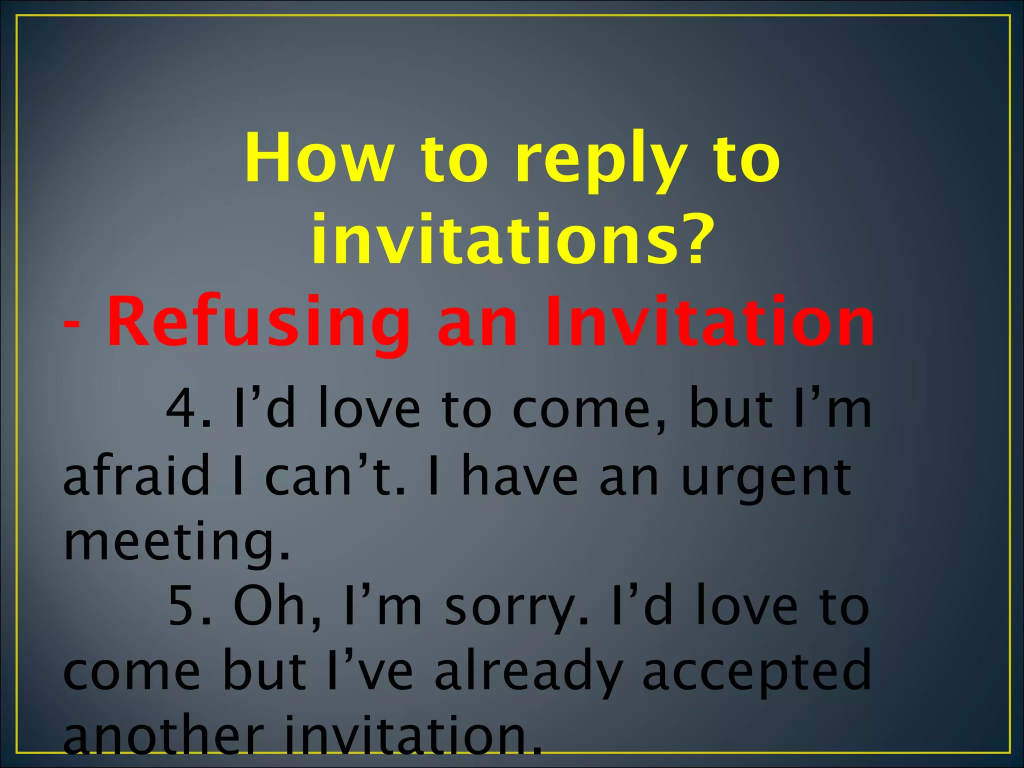 Invitations and replies to invitations | PPT