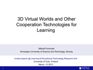 3D virtual worlds and other cooperation technologies for learning | PPT ...
