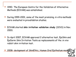 In vitro alternatives for skin and eye irritation studies | PPT