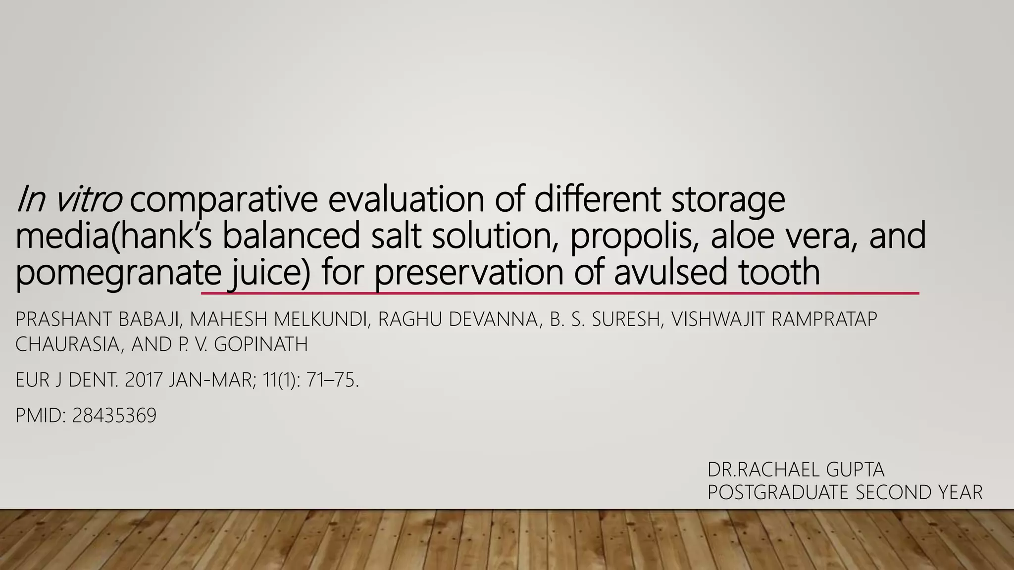 In vitro comparative evaluation of different storage media(hank's | PPTX