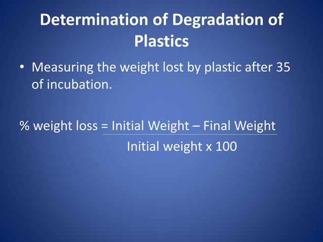 In vitro degradation of plastic | PPT | Free Download