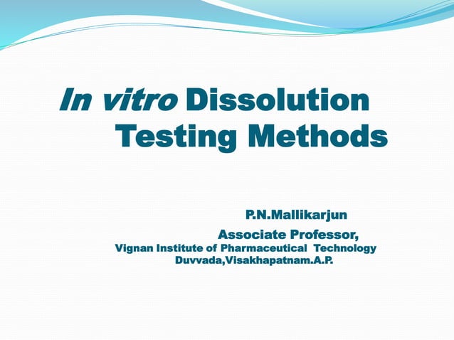 In vitro dissolution testing methods | PPT In vitro dissolution testing methods | PPT