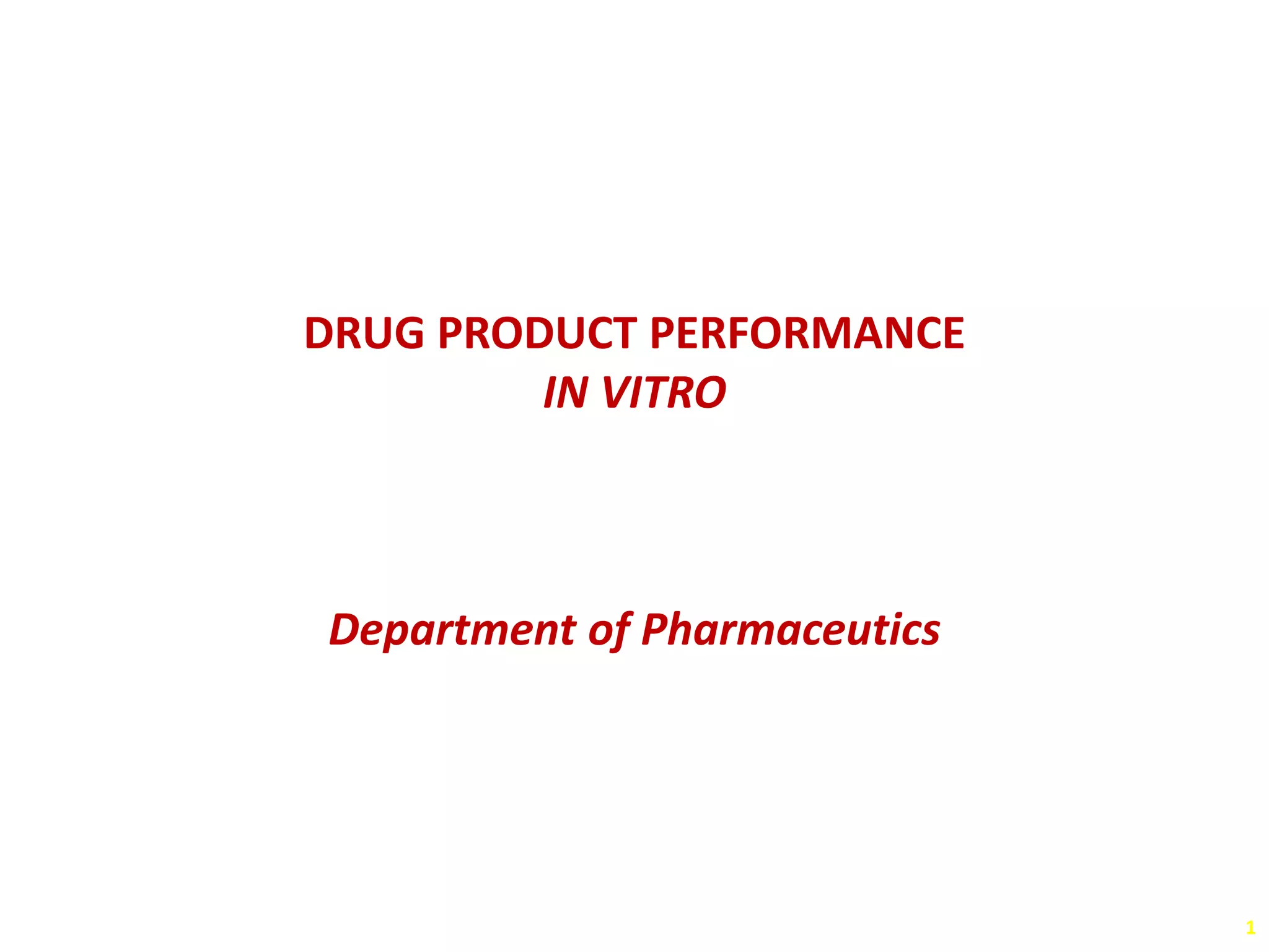 In Vitro Drug Product Performance.ppt