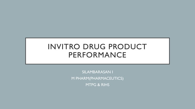 Invitro drug product performance | PDF