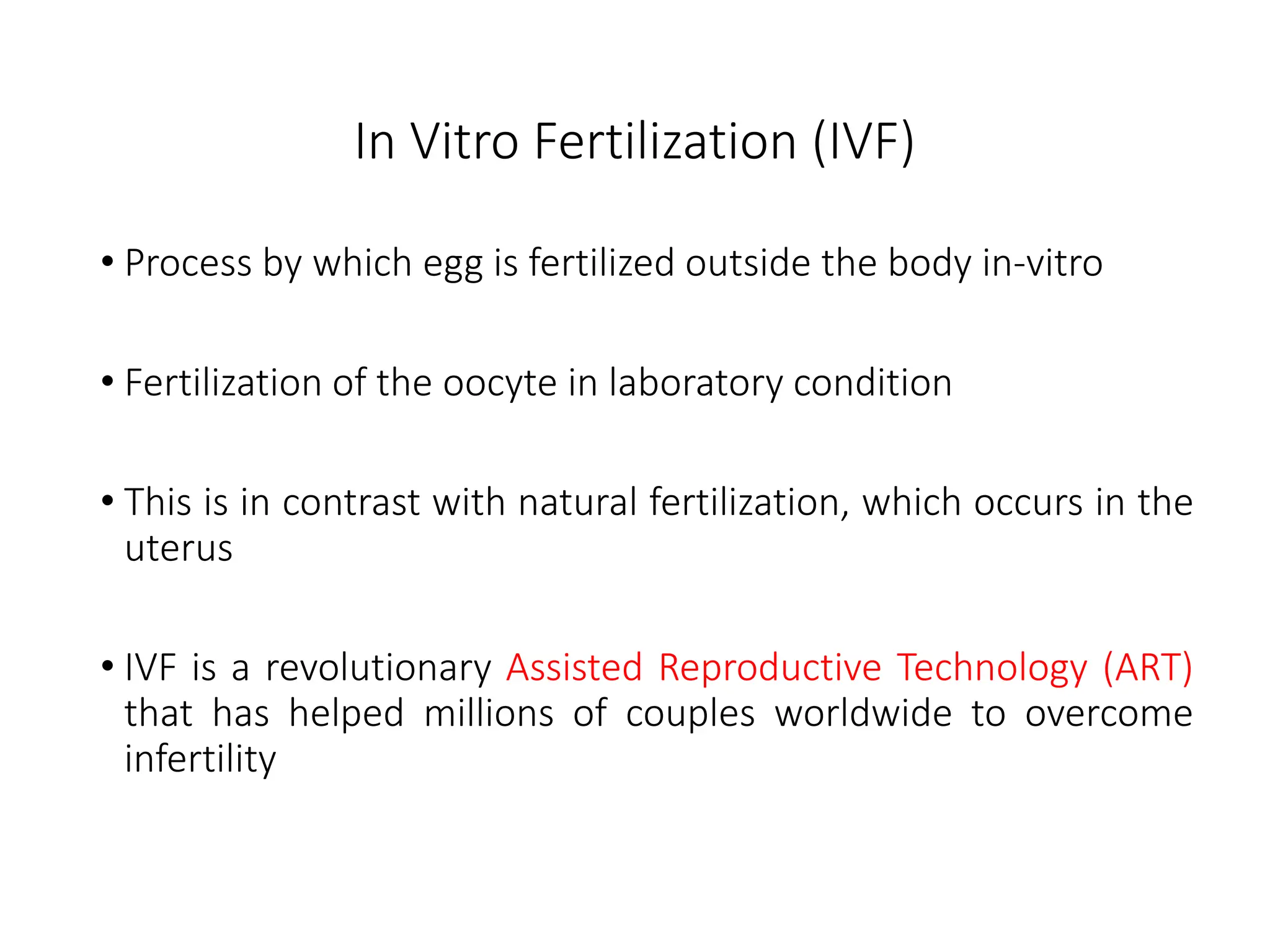 WHAT IS IN-VITRO FERTILIZATION ALSO EXPLAIN ITS TYPES AND PROCEDURE.pptx