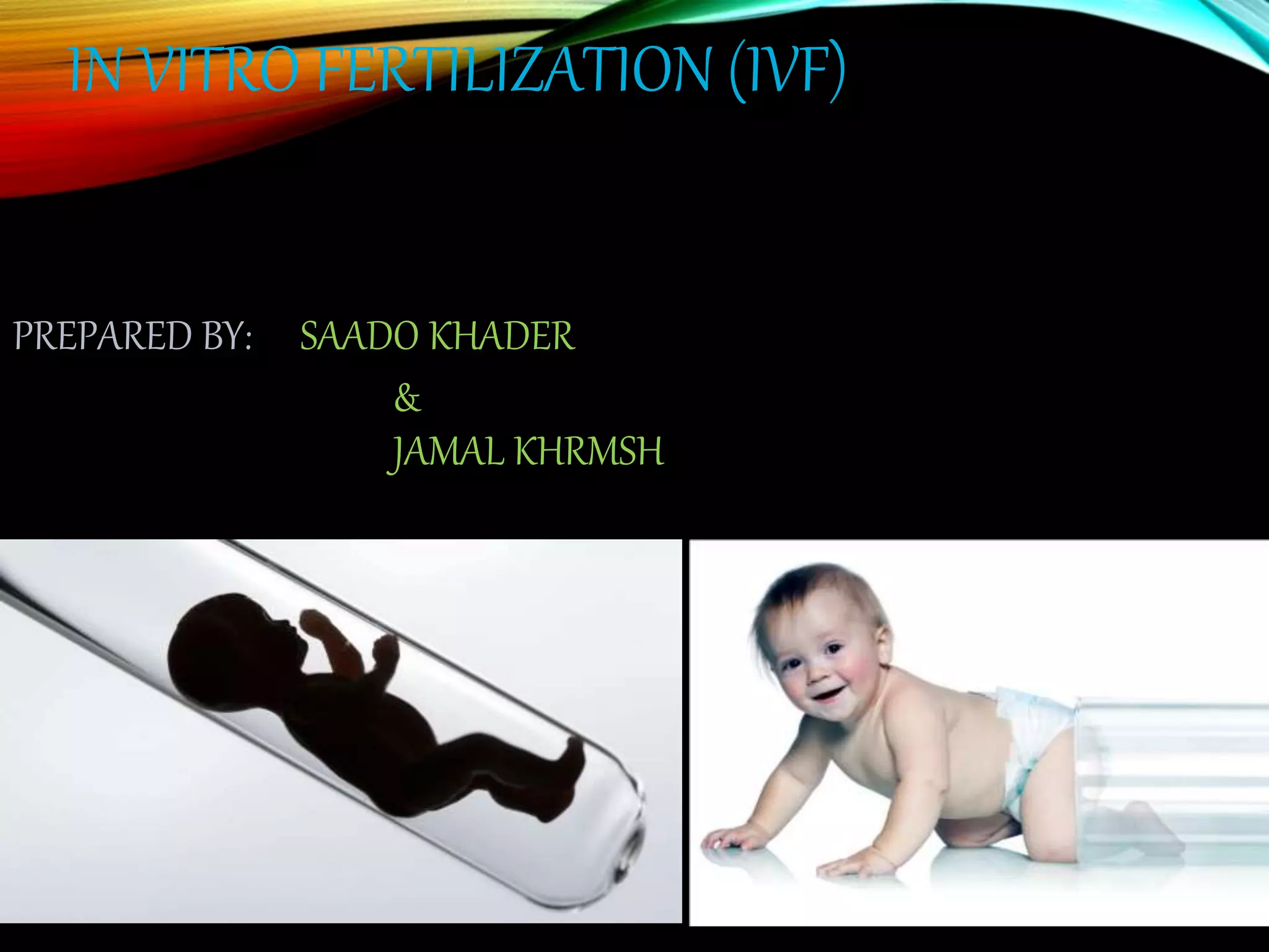 In vitro fertilization (ivf) | PPTX
