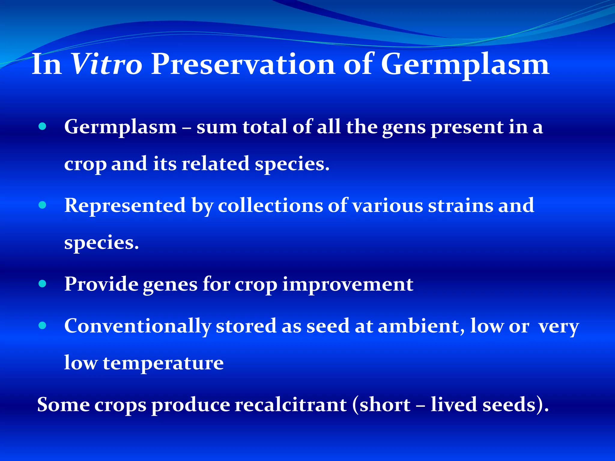 In vitro Preservation of Germplasm SMG | PPTX
