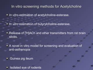 In vitro screening methods ach, ne and 5-HT | PPT
