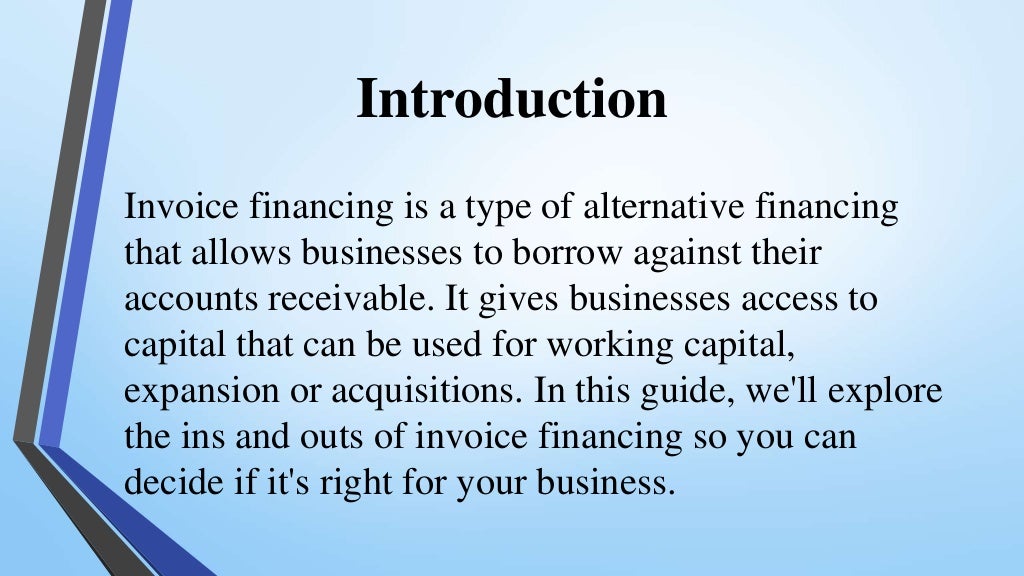 Invoice Financing How It Works, and Why You Should Consider It.pptx