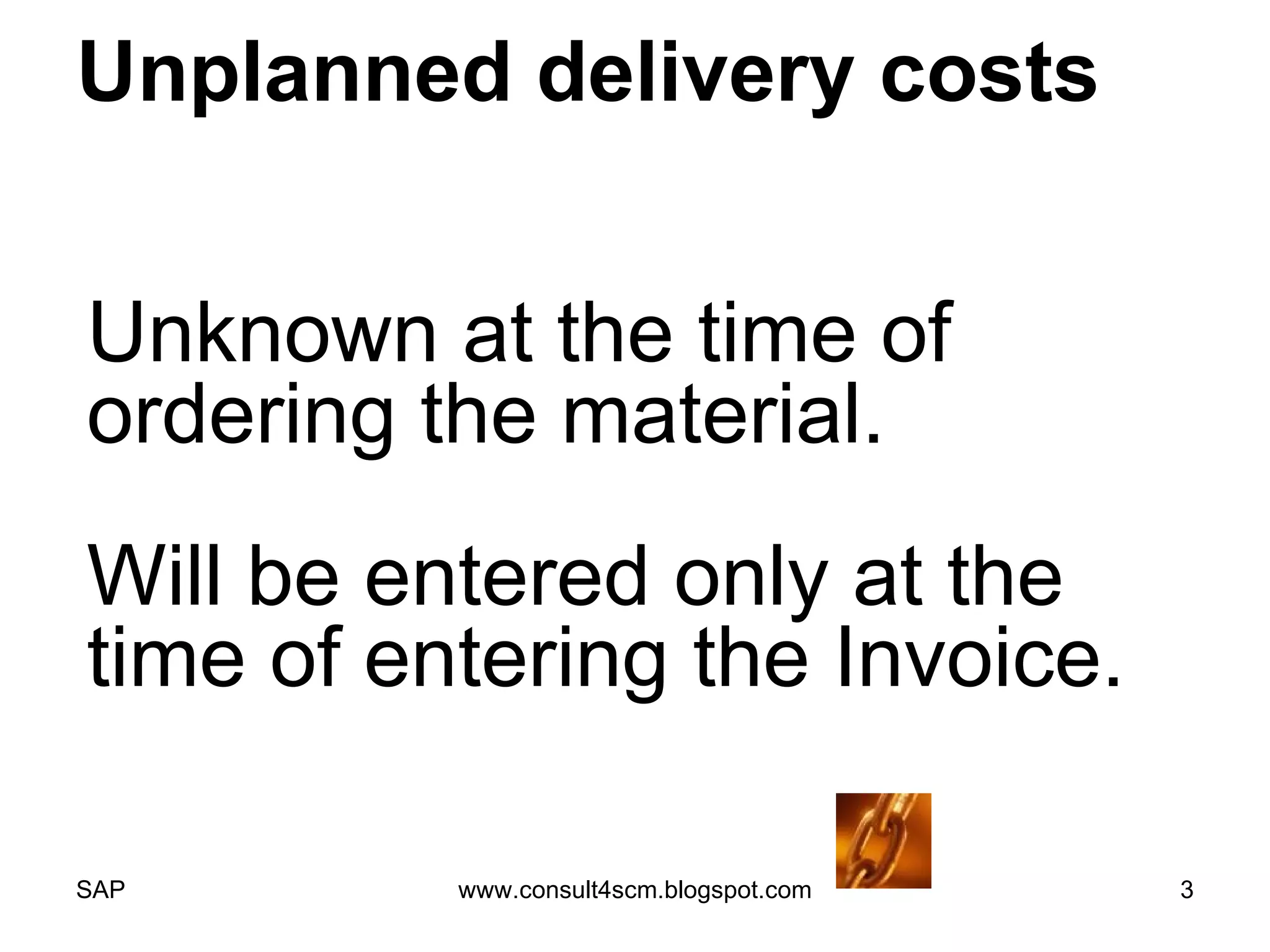 Invoice Verifications And Unplanned Delivery Costs | PPT