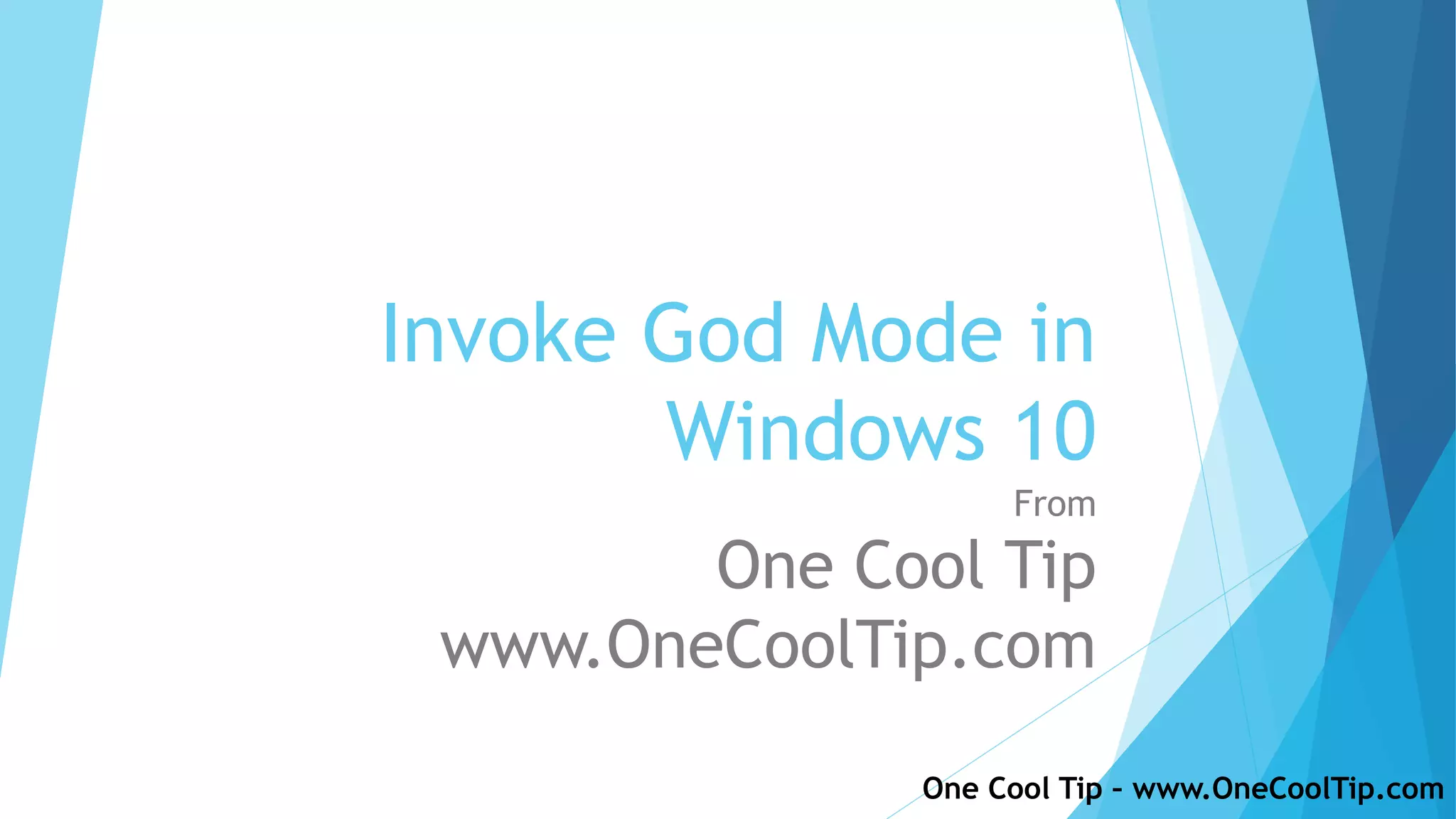 Invoke God Mode in Windows 10 | PPT