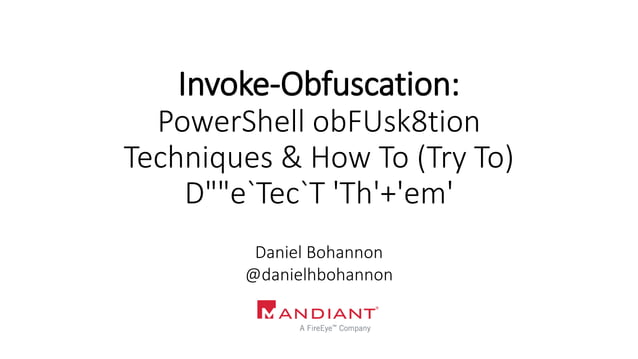 Invoke-Obfuscation DerbyCon 2016 | PPTX