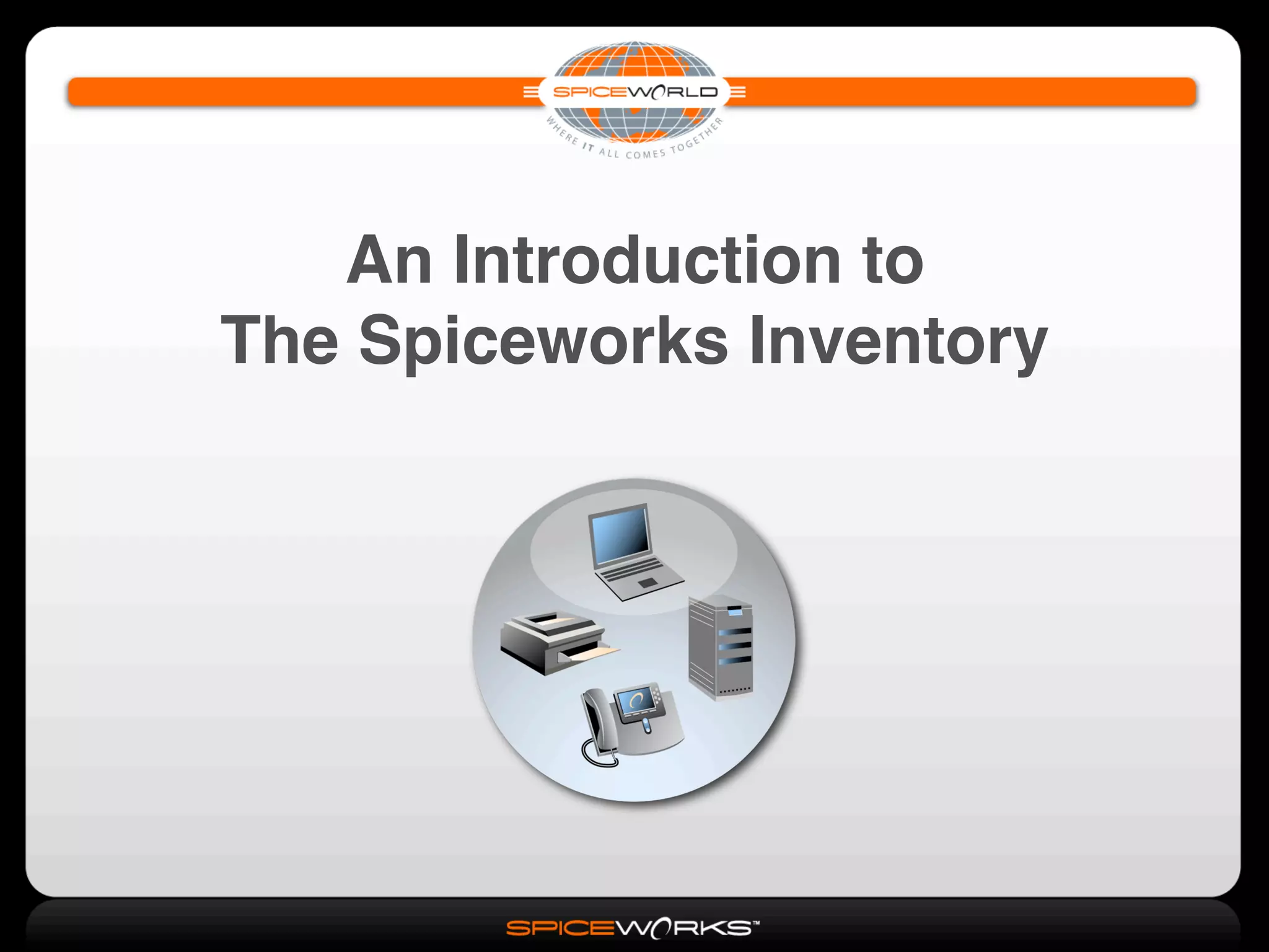 Introduction to The Spiceworks Inventory | PDF
