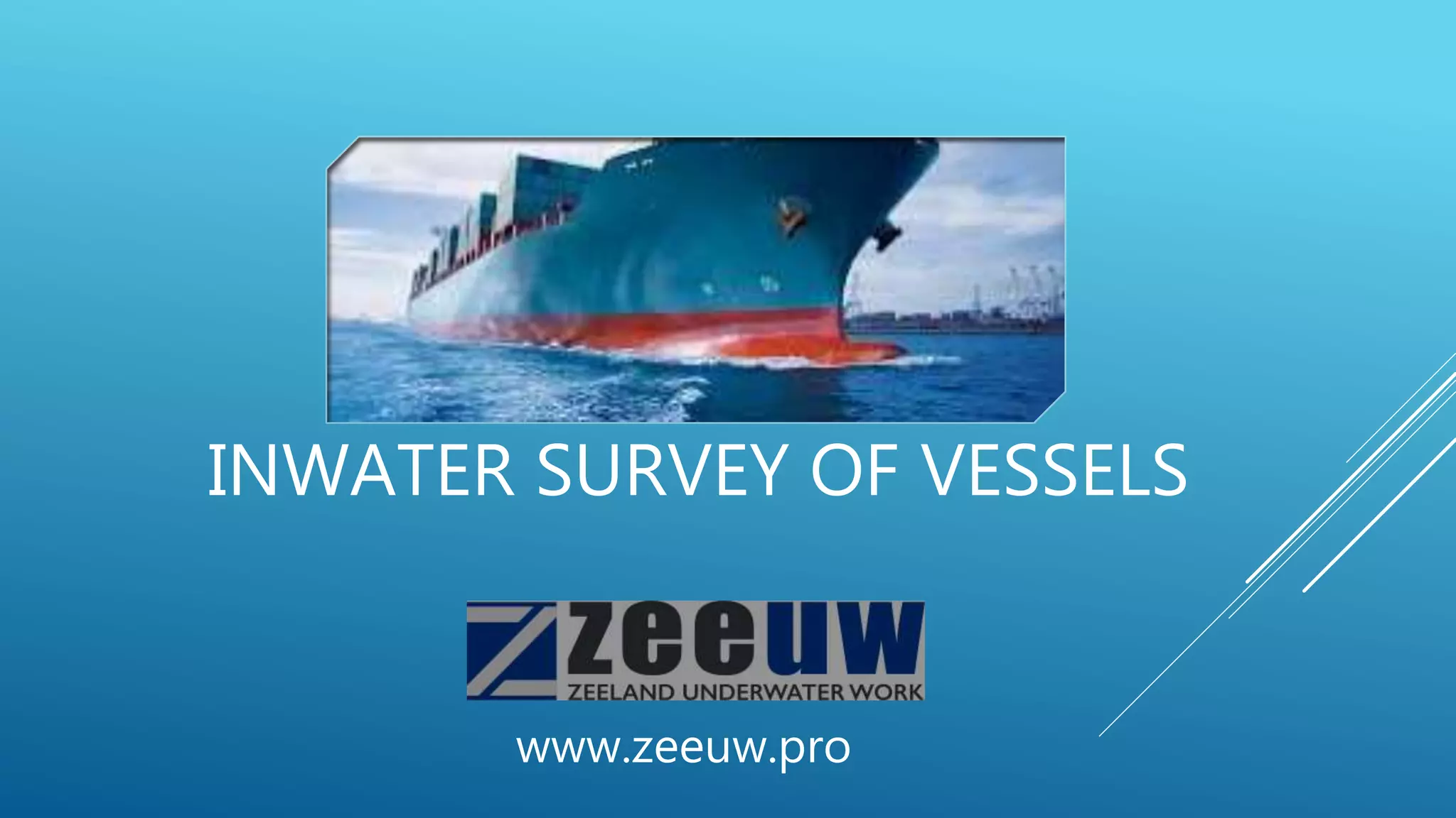 Inwater survey of vessels | PPTX