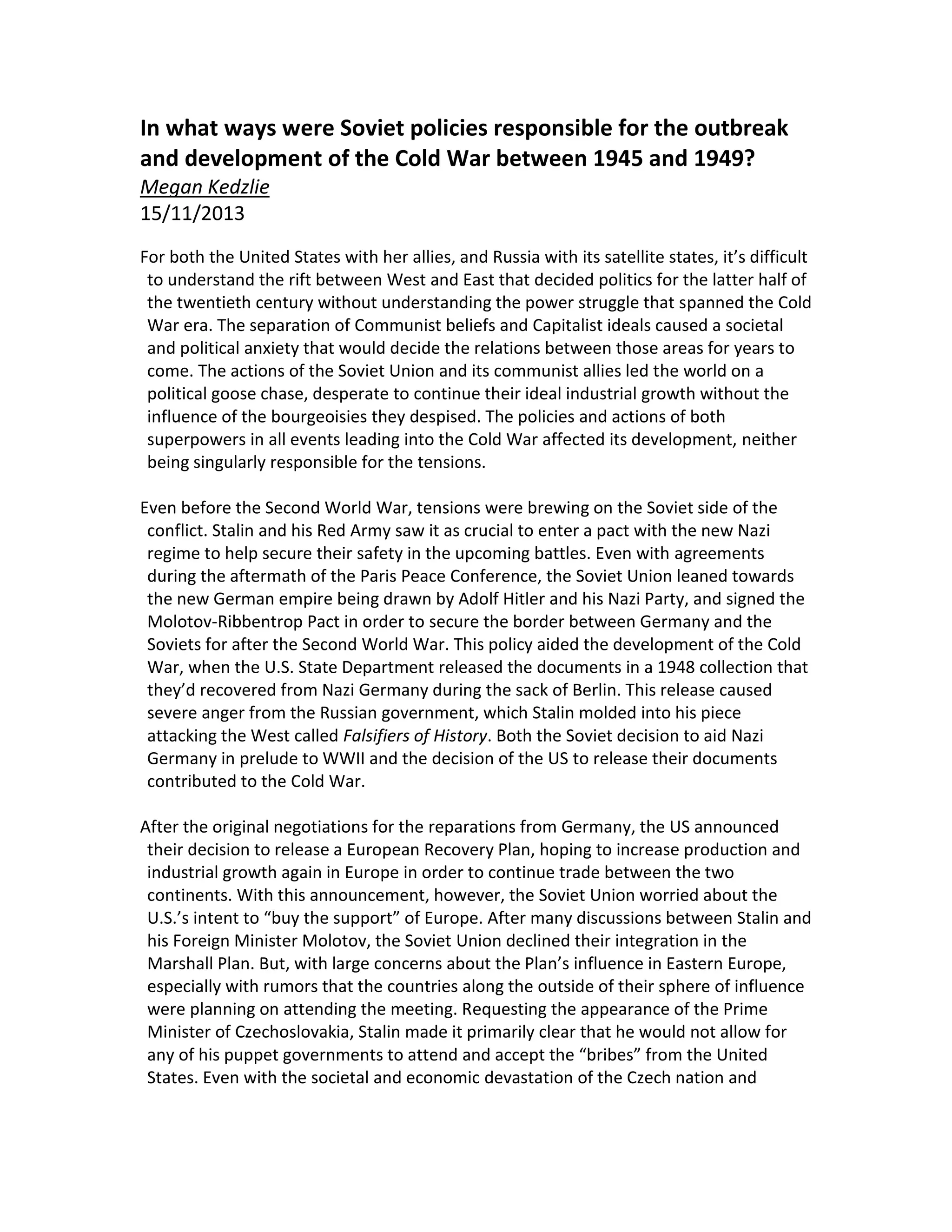 In what ways were Soviet policies responsible for the outbreak and ...