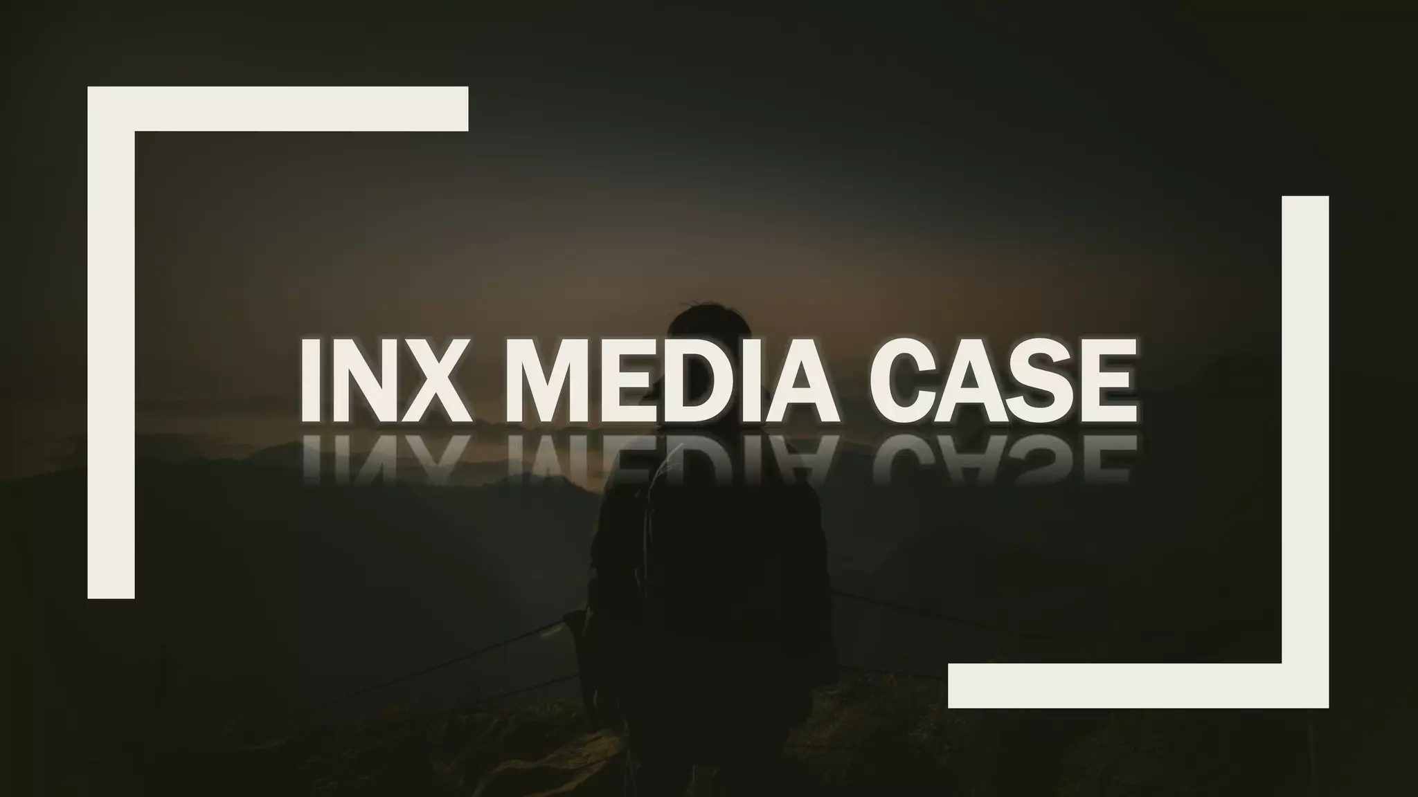 Inx media case: 2019 | PPTX