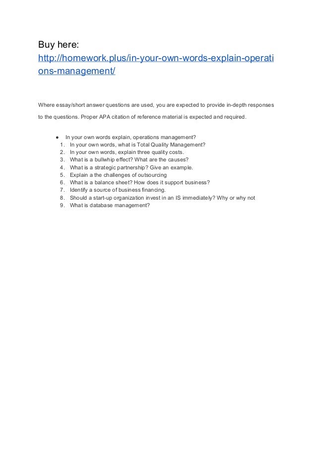 In your own words explain, operations management? In your own words explain, operations management?
