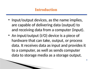 Input output-DEVICES presentation11.pptx