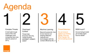 Needles, Haystacks and Algorithms: Using Machine Learning to detect complex threats | PPTX