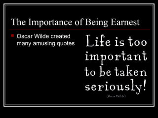 Importance of Being Earnest Power Point | PPT