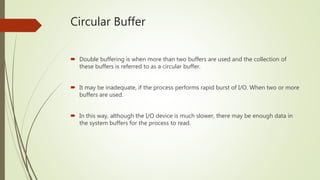 I/O buffering & disk scheduling | PPTX