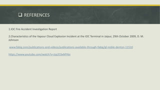 Ioc jaipur oil storage depot incident | PPTX