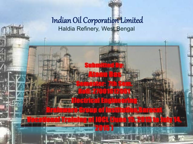summer training report of Iocl,haldia | PPTX | Power and Energy Industry | Industries