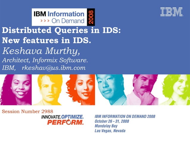 Distributed Queries in IDS: New features. | PPT