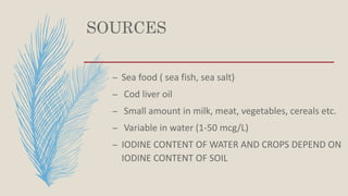 Iodine and its deficiency | PPTX