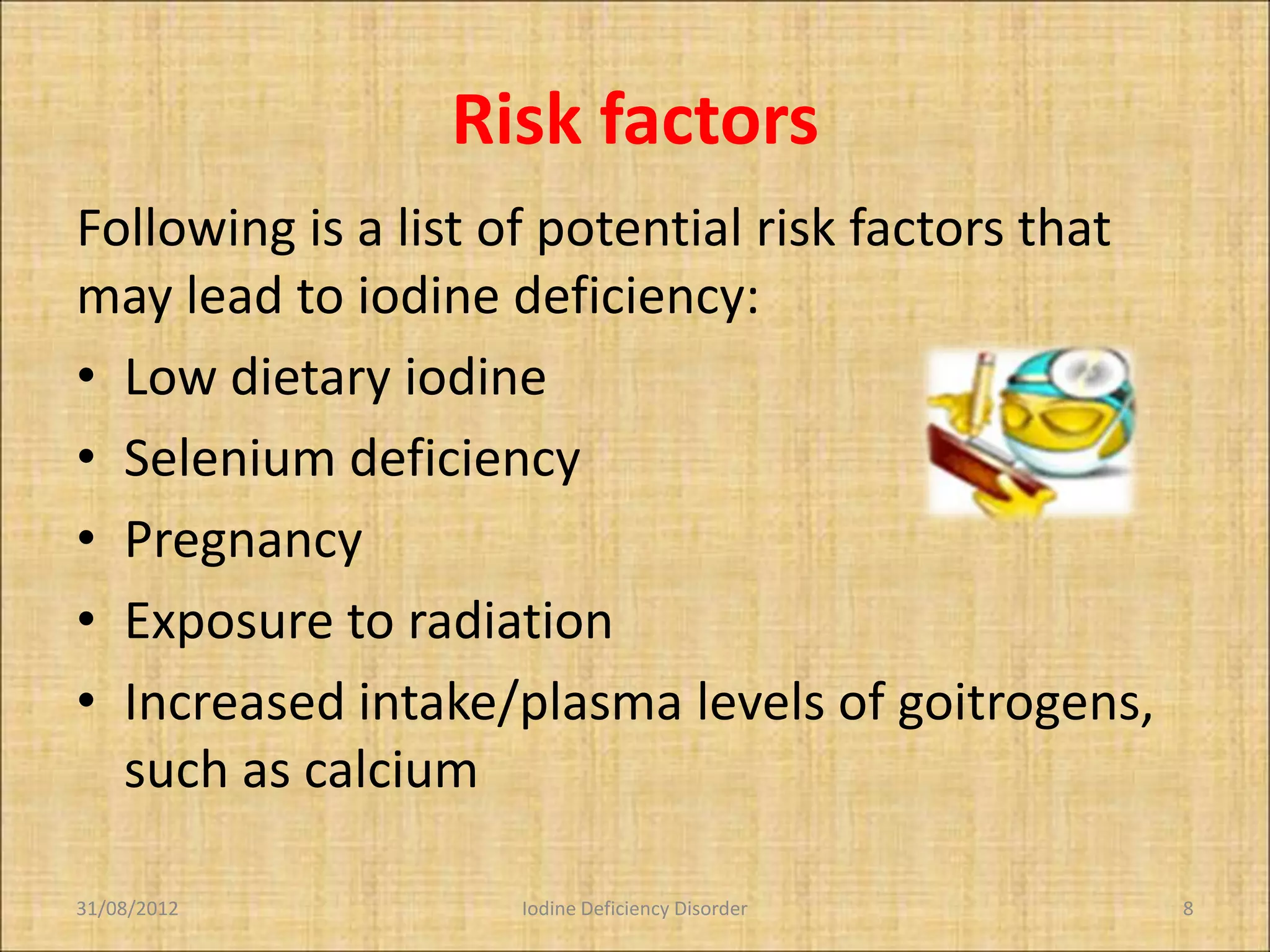 Iodine deficiency disorder | PPTX