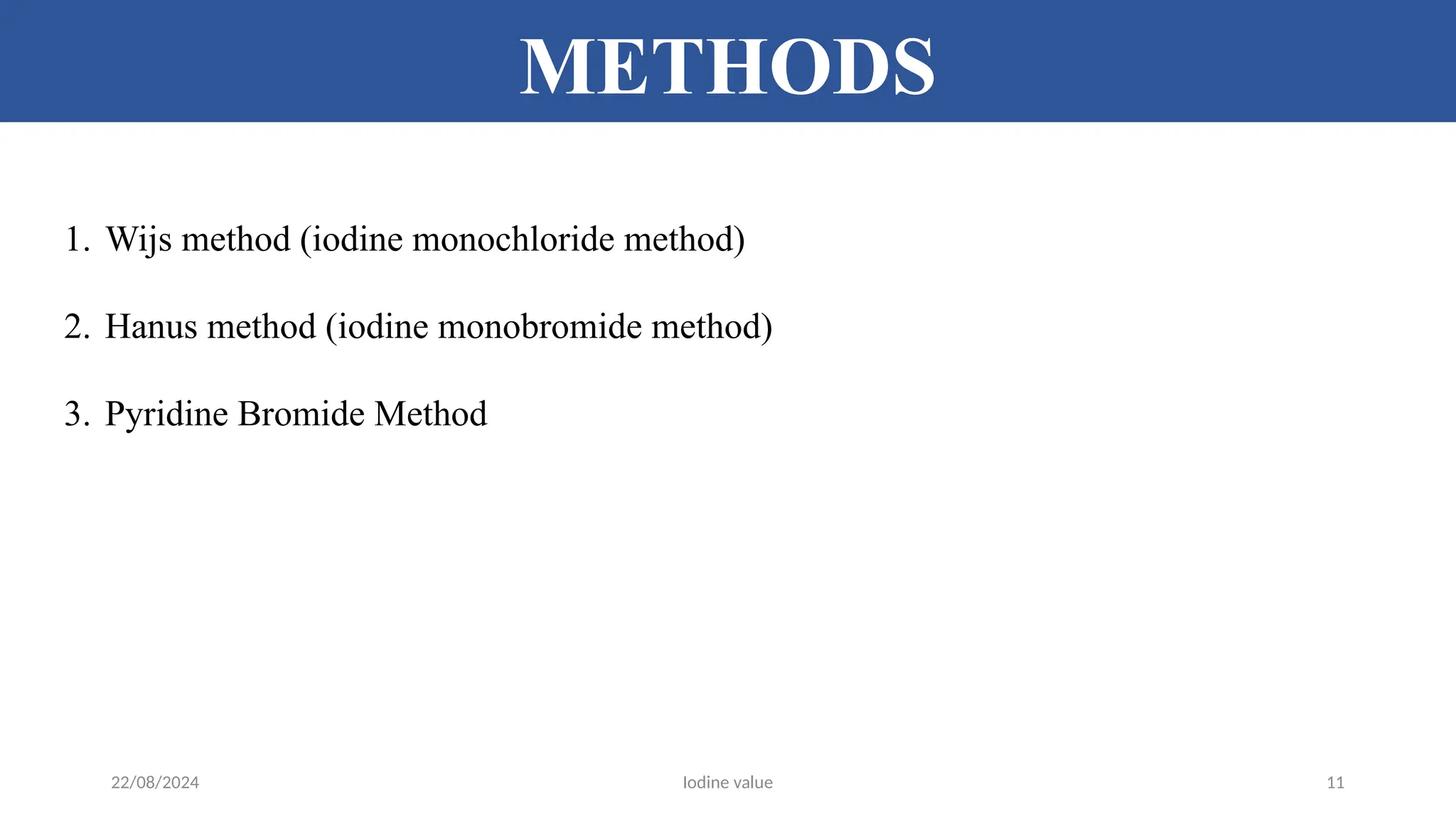 Determination of Iodine Value by Dr Vimarsha Bhatkalkar.pptx