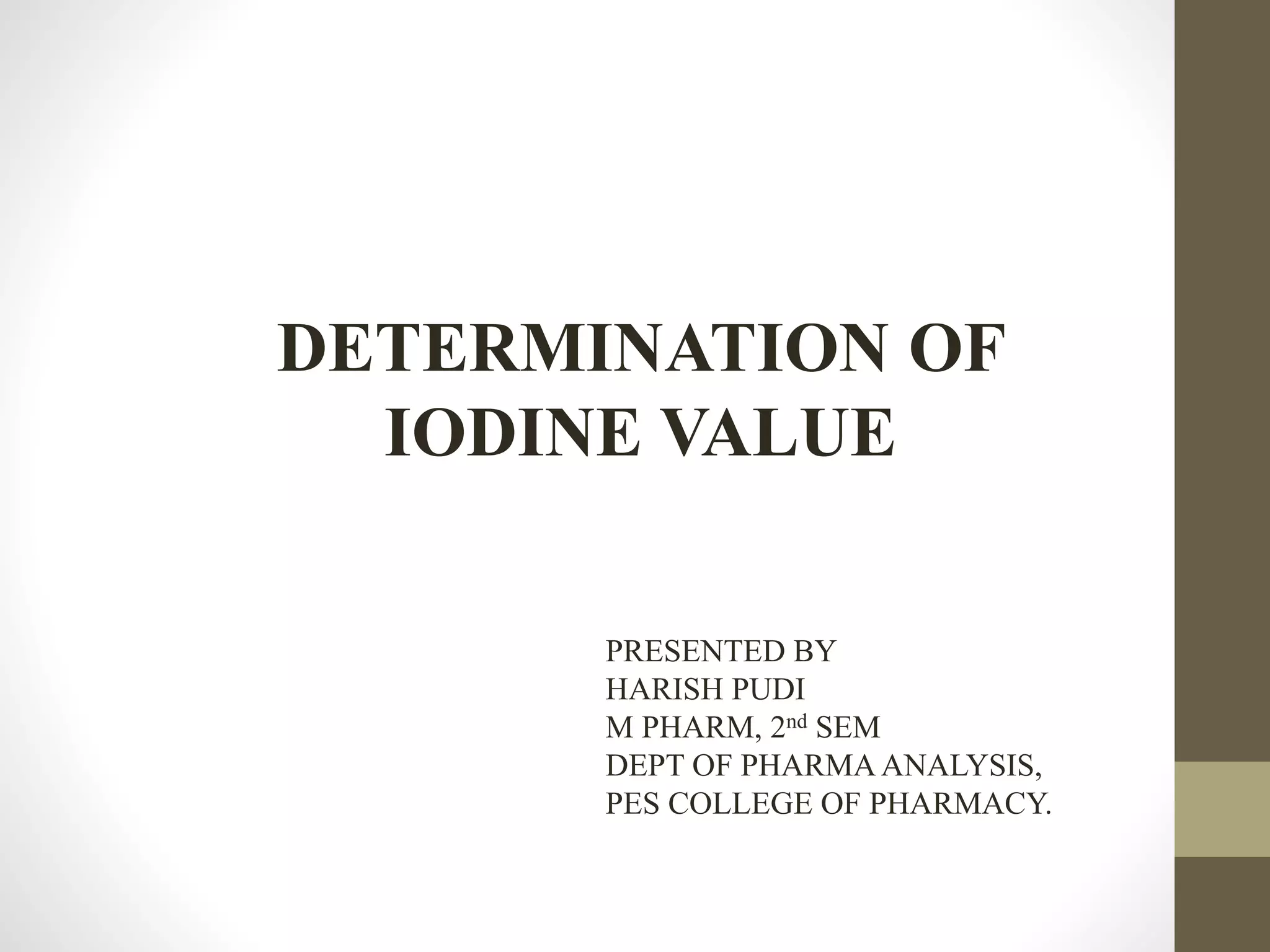Iodine value (1) | PPTX