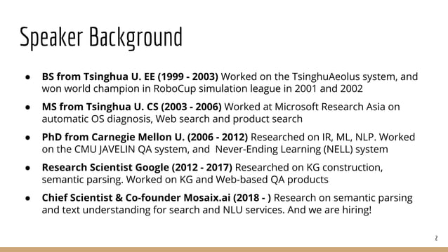 Training at AI Frontiers 2018 - Ni Lao: Weakly Supervised Natural ... Training at AI Frontiers 2018 - Ni Lao: Weakly Supervised Natural ...