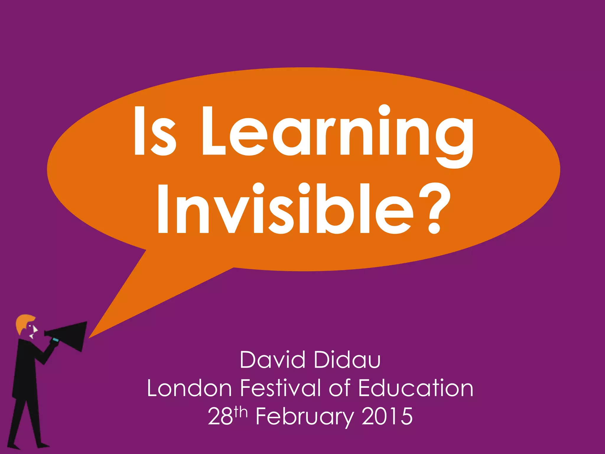#LFE15 Learning is invisible | PPTX