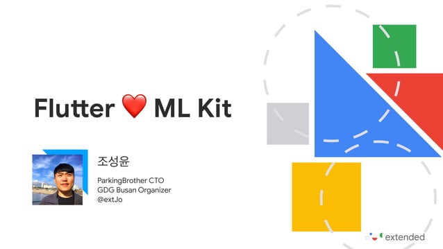 Io 19 Extended Android Flutterandmlkit Ppt