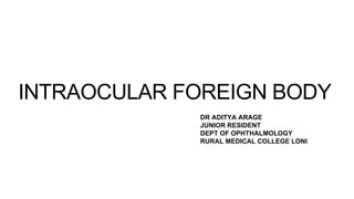 IOFB , INTRAOCULAR FOREIGN BODY | PPTX