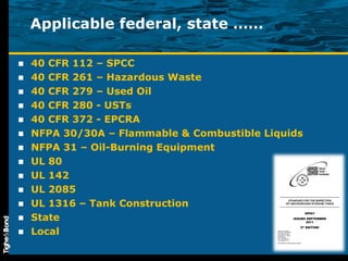 Flammable & Combustible Storage – Understanding Storage Tank Management Requirements | PPT