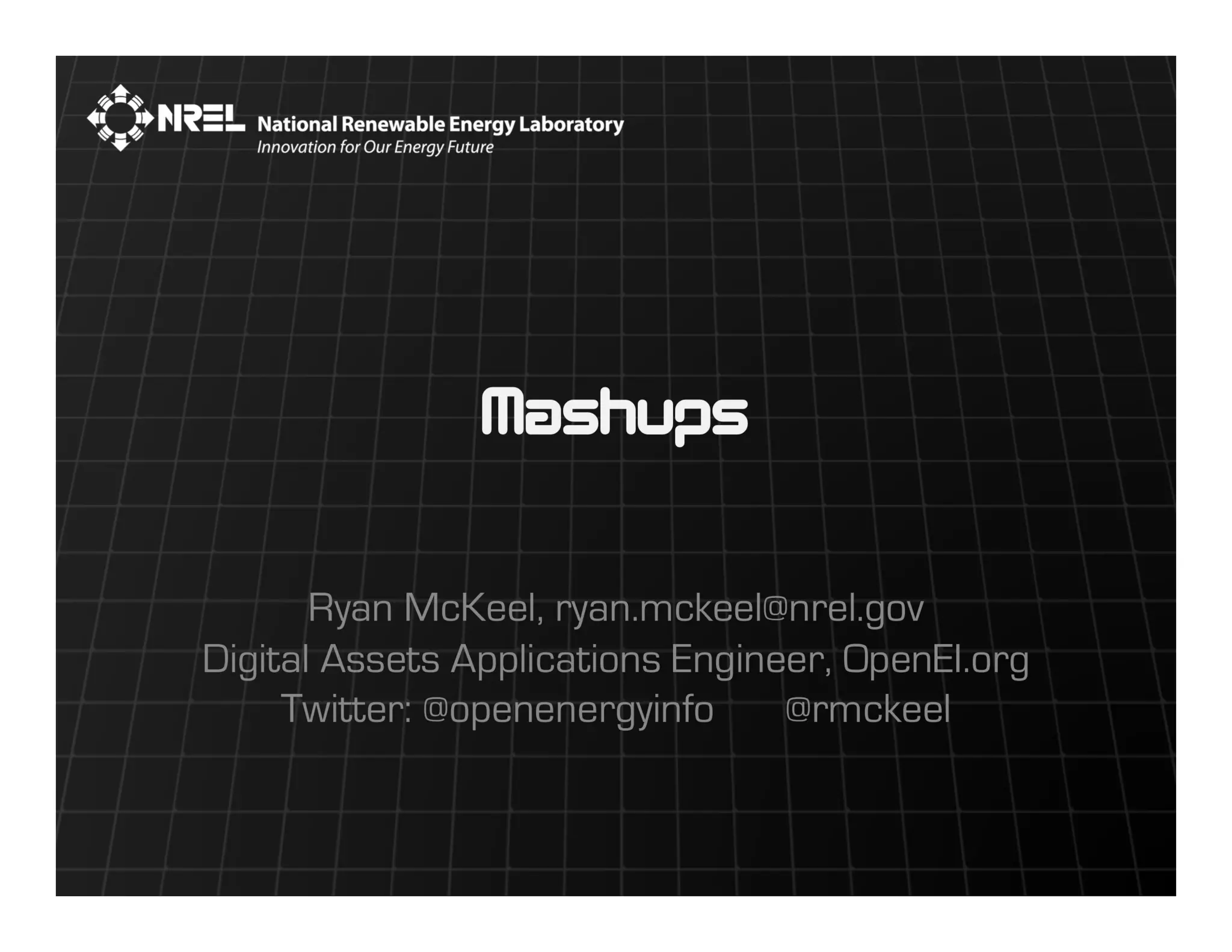 IOGDC - McKeel presentation on mashups and OpenEI | PPT