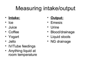 Rationale For Intake And Output