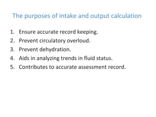 Rationale For Intake And Output